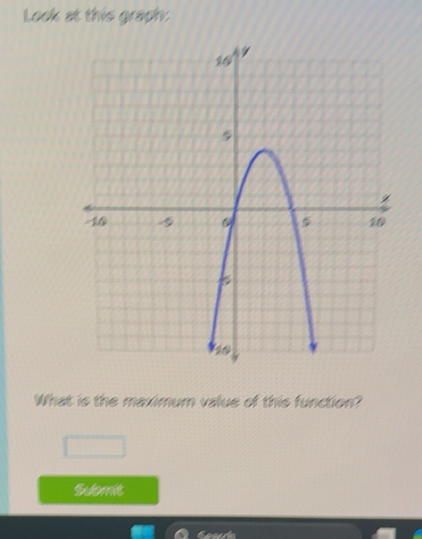 Solved: Look at this graph: What is the maximum value of this function ...