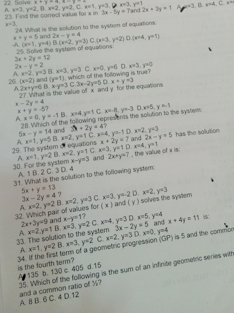 Solved: Solve x+y=4,x-y-2 x=1,y=3, x=3,y=1 2x+3y=1 A x=3, B. x=4,C,x= A. x=3,y=2 , B. x=2,y=2 ...