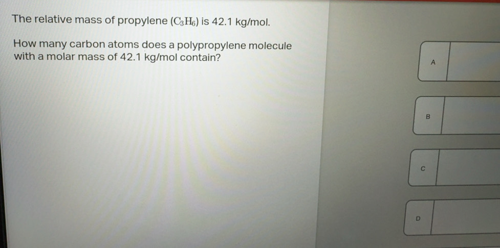 Solved: The relative mass of propylene (C_3H_6) is 42.1 kg/mol. How ...