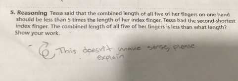 Solved: Reasoning Tessa said that the combined length of all five of ...