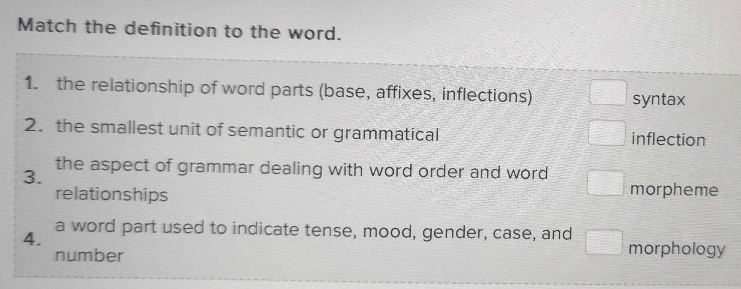 Solved: Match the definition to the word. 1. the relationship of word ...