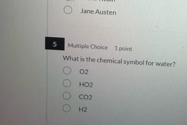 Solved: Jane Austen 5 Multiple Choice 1 point What is the chemical ...