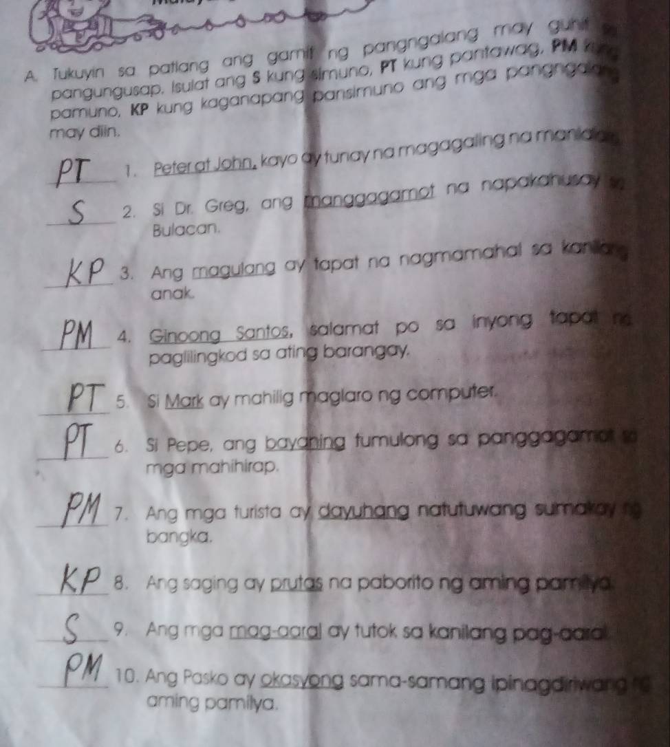 Solved: Tukuyin sa patlang ang gamifng pangngalang may guhit ...