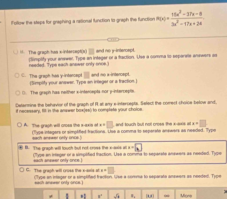 Solved: Follow the steps for graphing a rational function to graph the ...