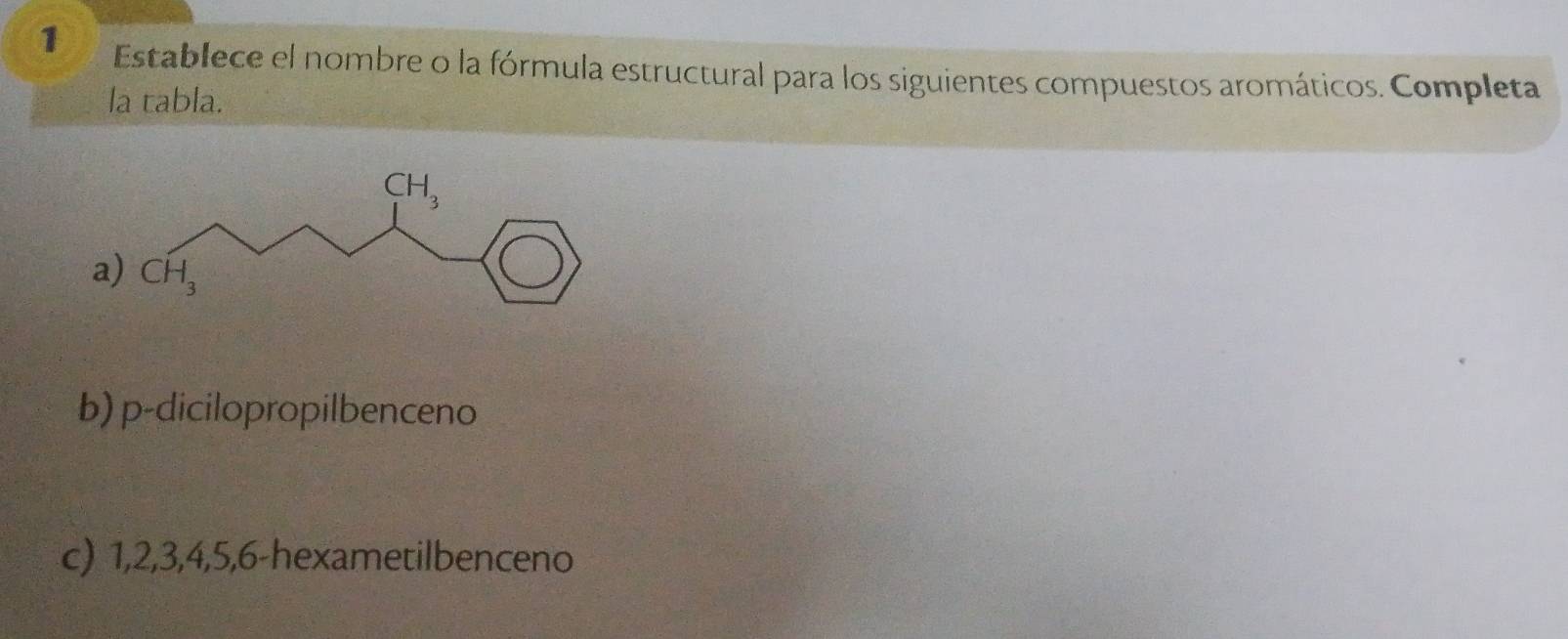 Resuelto:Establece el nombre o la fórmula estructural para los ...