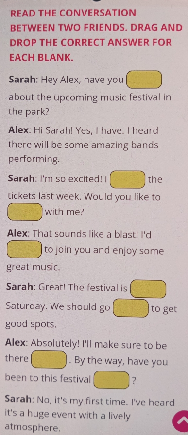 Resuelto:READ THE CONVERSATION BETWEEN TWO FRIENDS. DRAG AND DROP THE ...