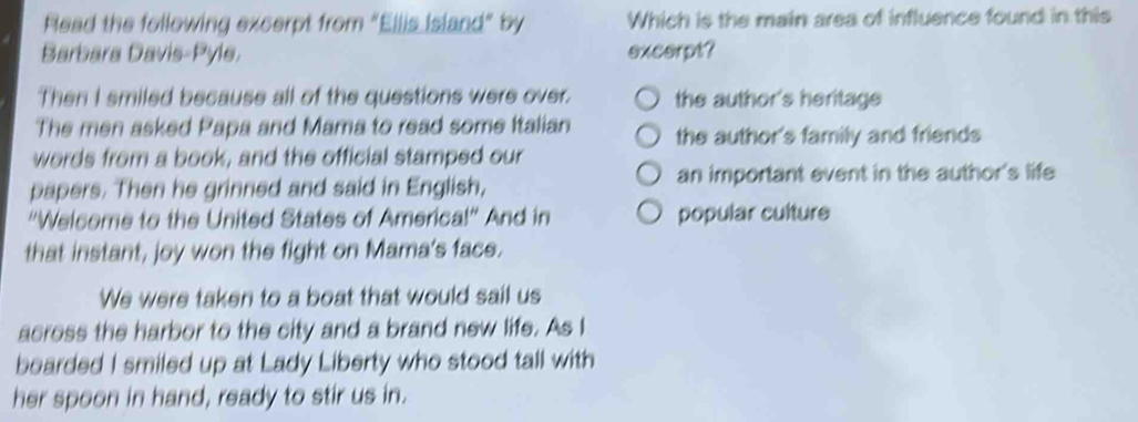 Solved: Read the following excerpt from "Ellis Island" by Which is the ...