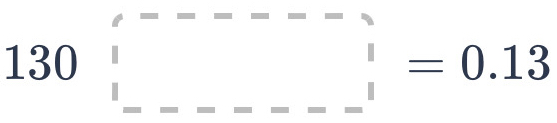 Solved: 130=0.13 [Math]