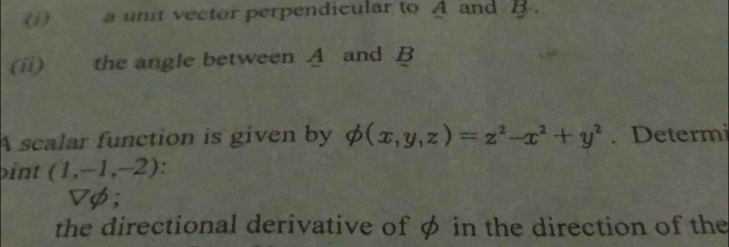 Solved: a unit vector perpendicular to A and B. (ii) the angle between ...