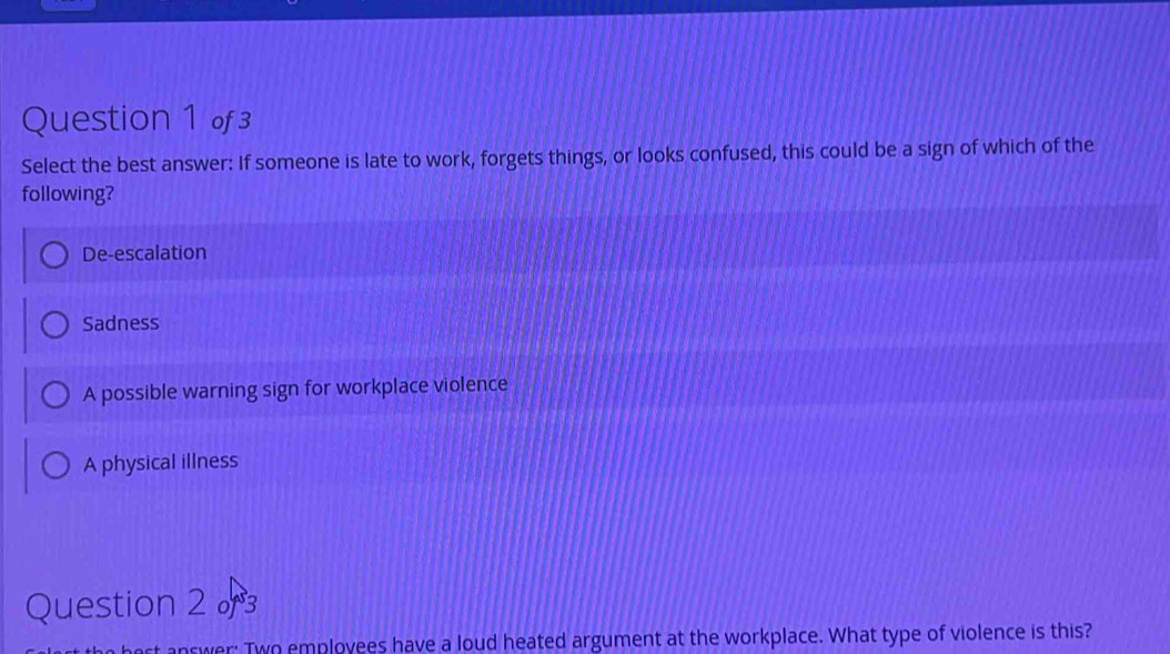 Solved: Select the best answer: If someone is late to work, forgets ...