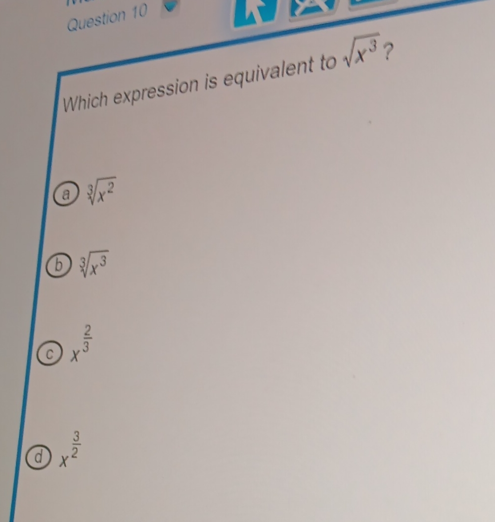 Solved: Ne Which expression is equivalent to sqrt(x^3) 2 a sqrt[3](x^2 ...