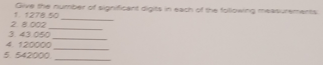 Solved: Give the number of significant digits in each of the following ...