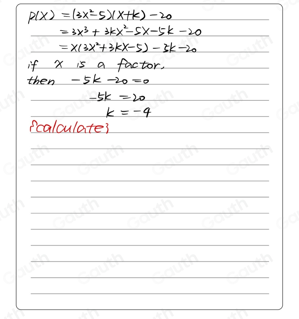 Solved: p(x)=(3x^2-5)(x+k)-20 In the polynomial p(x) defined above, k is a constant. If x is a ...