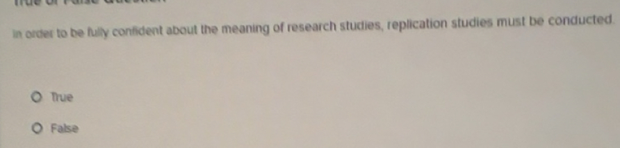 Solved: in order to be fully confident about the meaning of research ...
