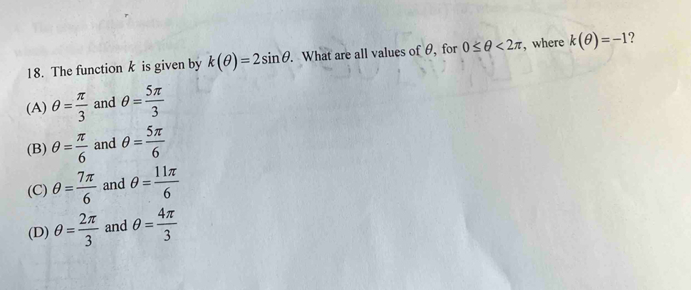 Solved: The function k is given by k(θ )=2sin θ. What are all values of θ, for 0≤ θ