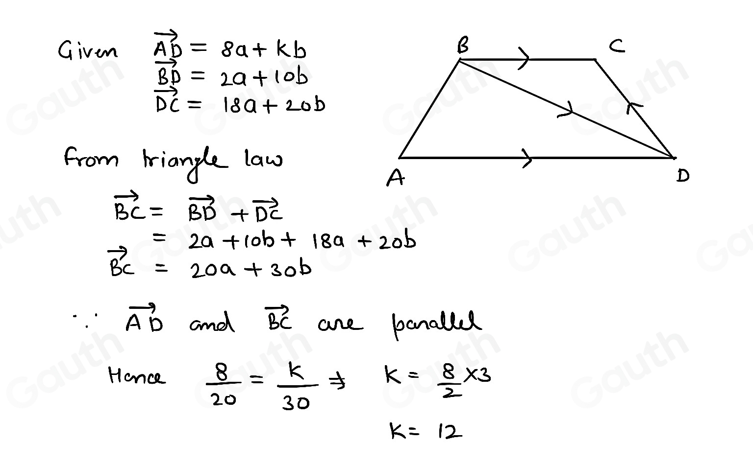 Solved: ABCD is a trapezium, where AD is parallel to BC. vector AD=8a+kb vector BD=2a+10b vector ...
