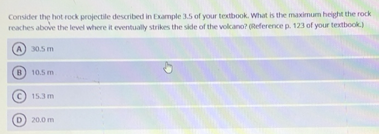 Solved: Consider the hot rock projectile described in Example 3.5 of ...