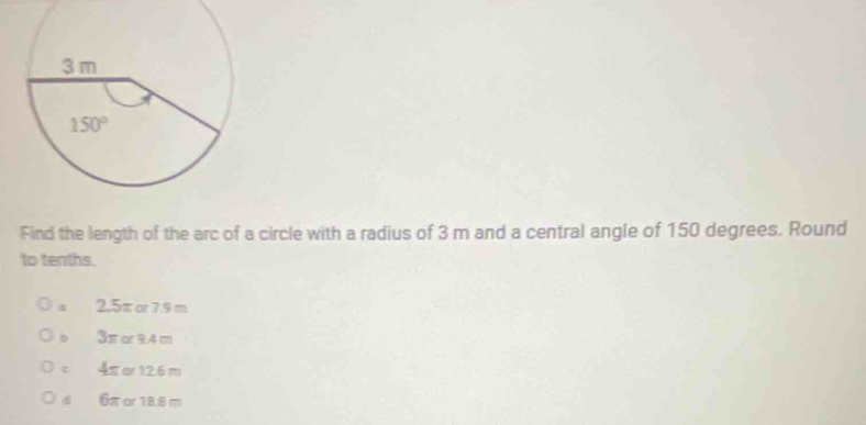 Solved: Find the length of the arc of a circle with a radius of 3 m and ...
