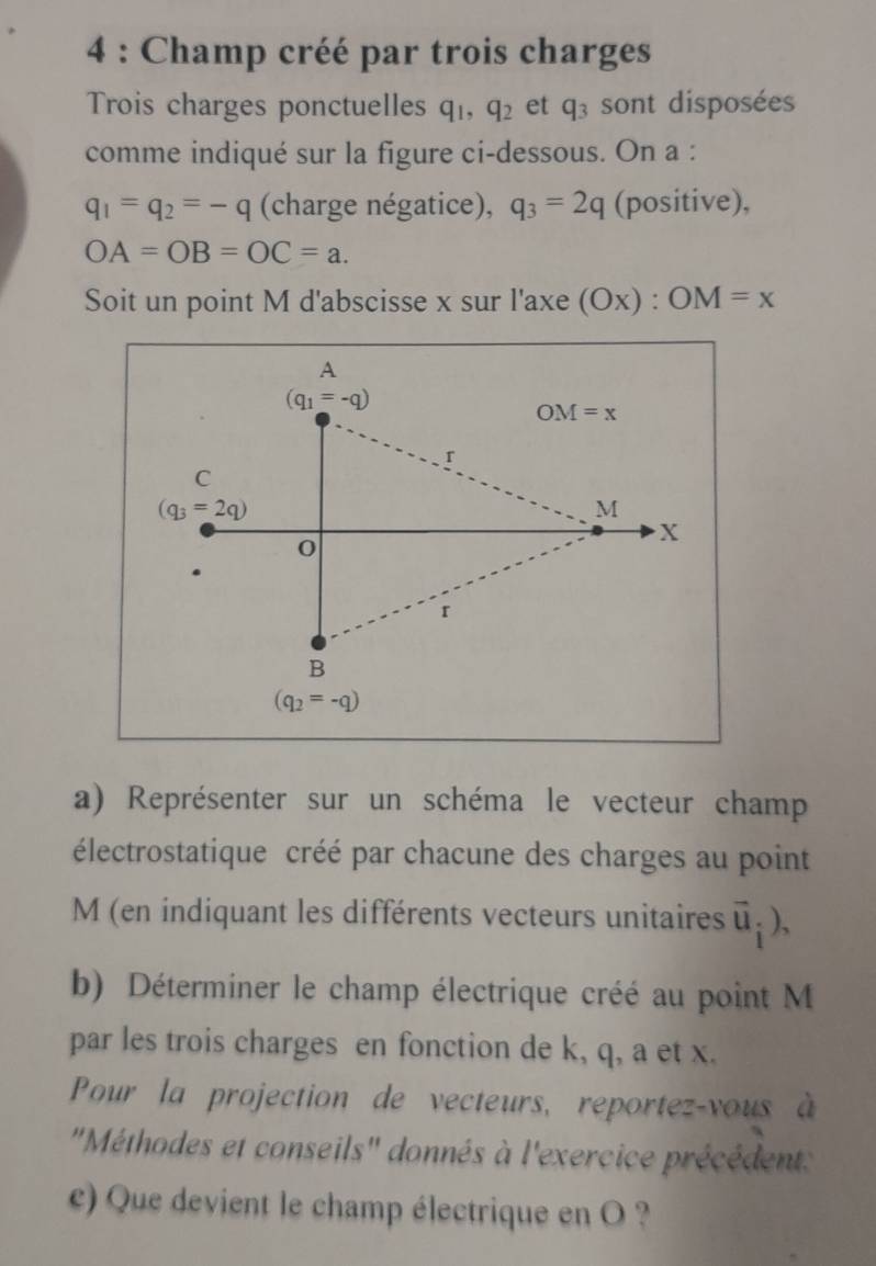 Résolu :Champ créé par trois charges Trois charges ponctuelles q_1,q_2 et q_3 sont disposées comme