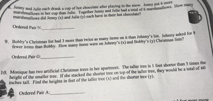 Solved: Jenny and Julie each drank a cup of hot chocolate after playing ...