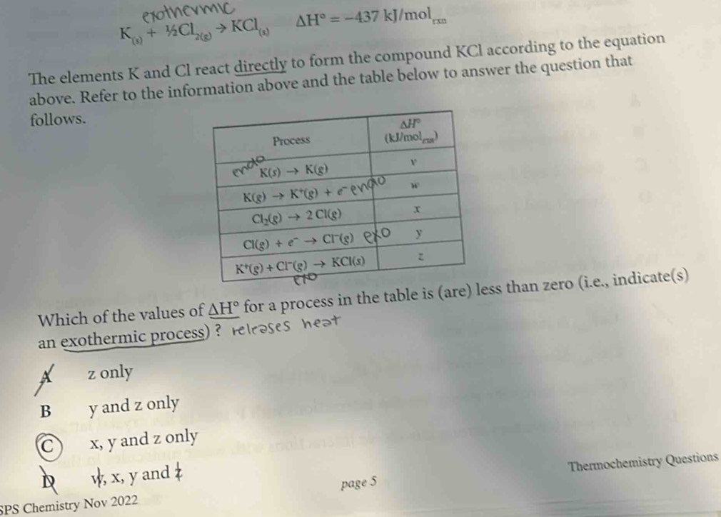 Solved: K_(s)+1/2Cl_2(g)to KCl_(s) H°=-437kJ/mol_cxn The elements K and ...