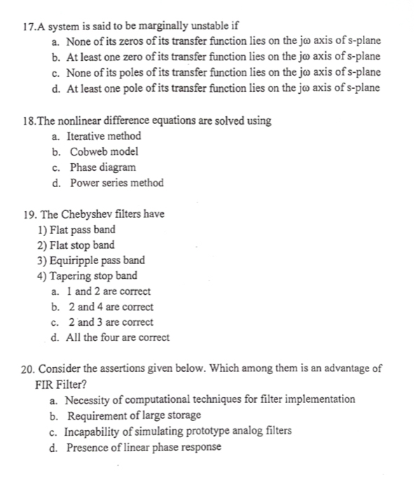 Solved: A system is said to be marginally unstable if a. None of its ...