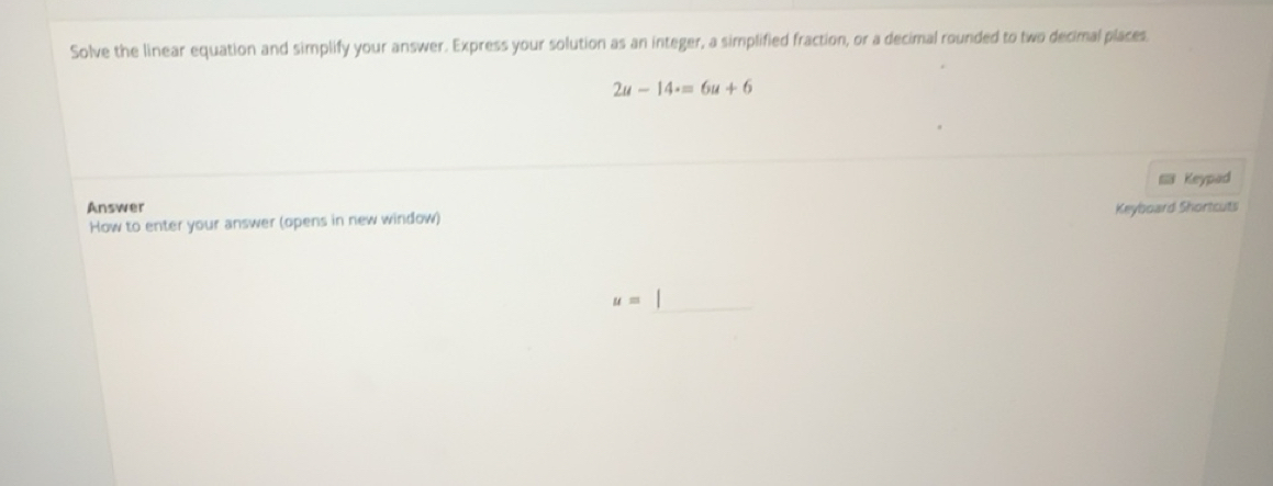 Solved: Solve the linear equation and simplify your answer. Express your solution as an integer ...