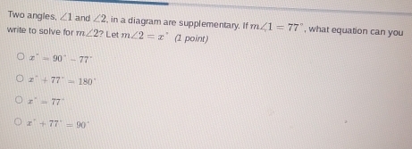 Solved: Two angles, ∠ 1 and ∠ 2 , in a diagram are supplementary. If m∠ ...
