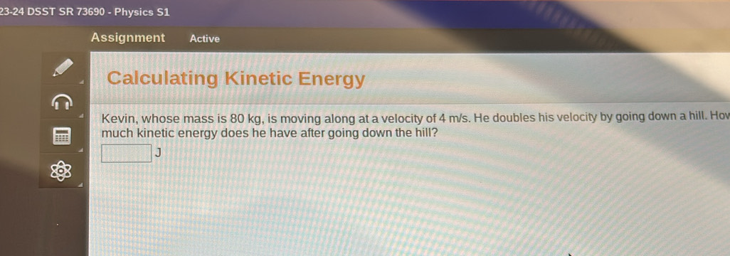 Solved: 23-24 DSST SR 73690 - Physics S1 Assignment Active Calculating ...