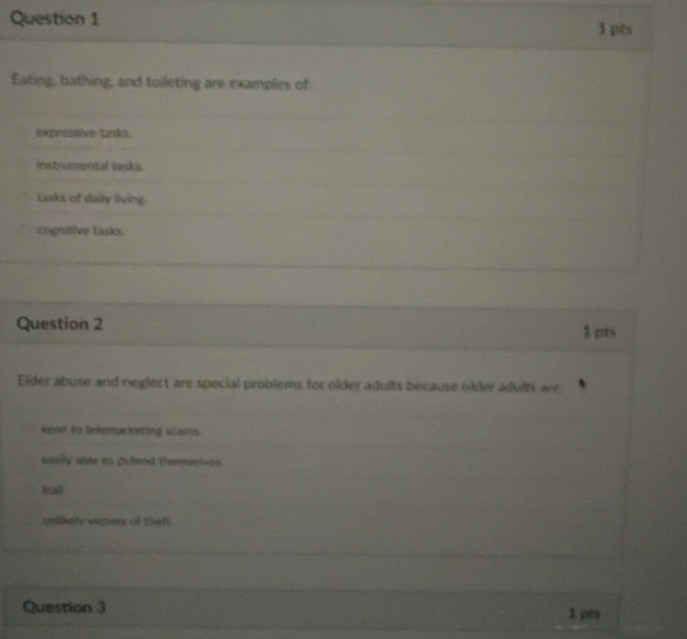 Solved: Eating, bathing, and toileting are examples of expressive tasks ...