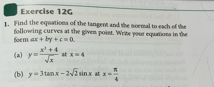 Solved: Find the equations of the tangent and the normal to each of the ...