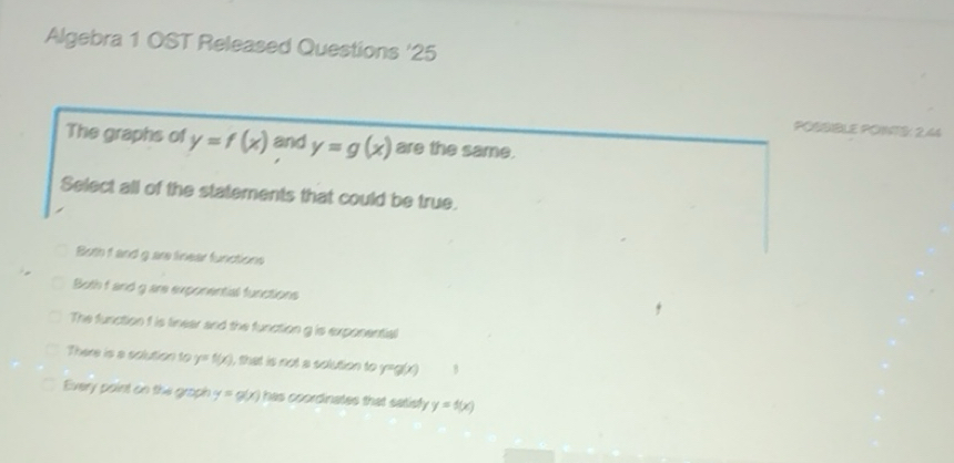 Solved: Algebra 1 OST Released Questions '25 POSBIBLE PONTS/ 2.44 The ...