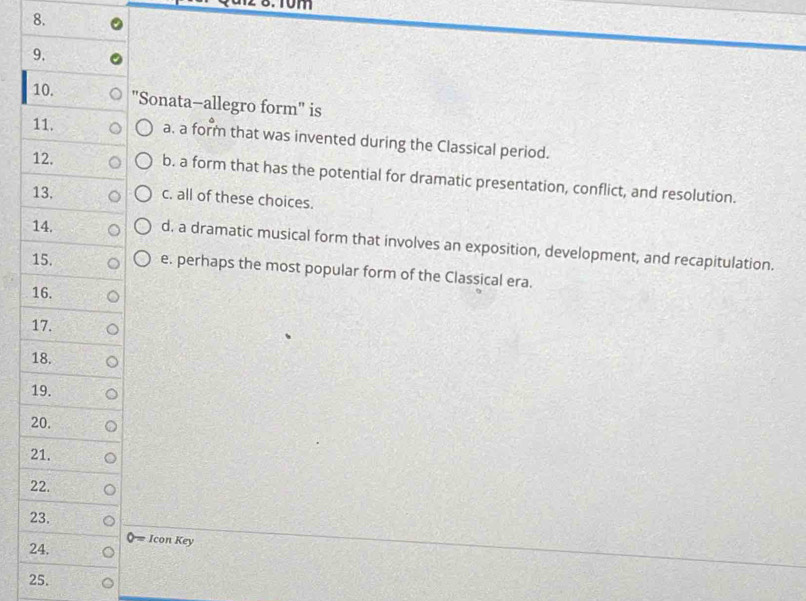 Solved: Tom 8. 9. 10. "Sonata—allegro form" is 11. a, a form that was ...