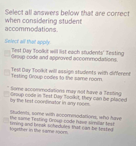 Solved: Select all answers below that are correct when considering student accommodations ...