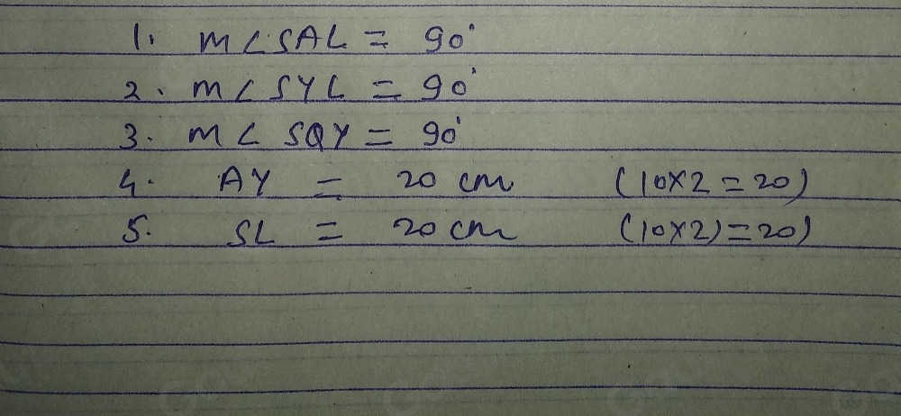 Solved: Quadrilateral LASY is a square. 1. m∠ SAL= _ 2. m∠ SYL= _ 3. m∠ ...