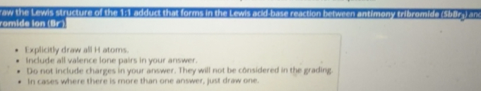 Solved: raw the Lewis structure of the 1:1 adduct that forms in the L ...