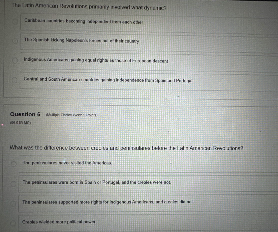 Solved: The Latin American Revolutions primarily involved what dynamic ...