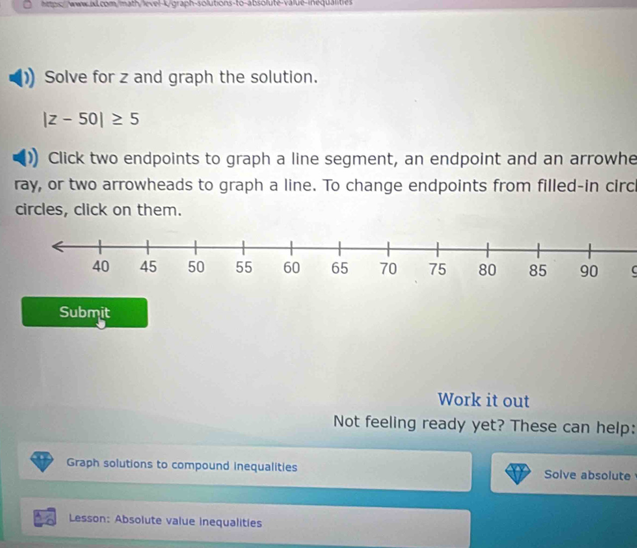 Solved: Solve for z and graph the solution. |z-50|≥ 5 Click two ...