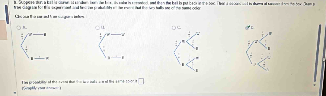 Solved: Suppose that a ball is drawn at random from the box, its color ...