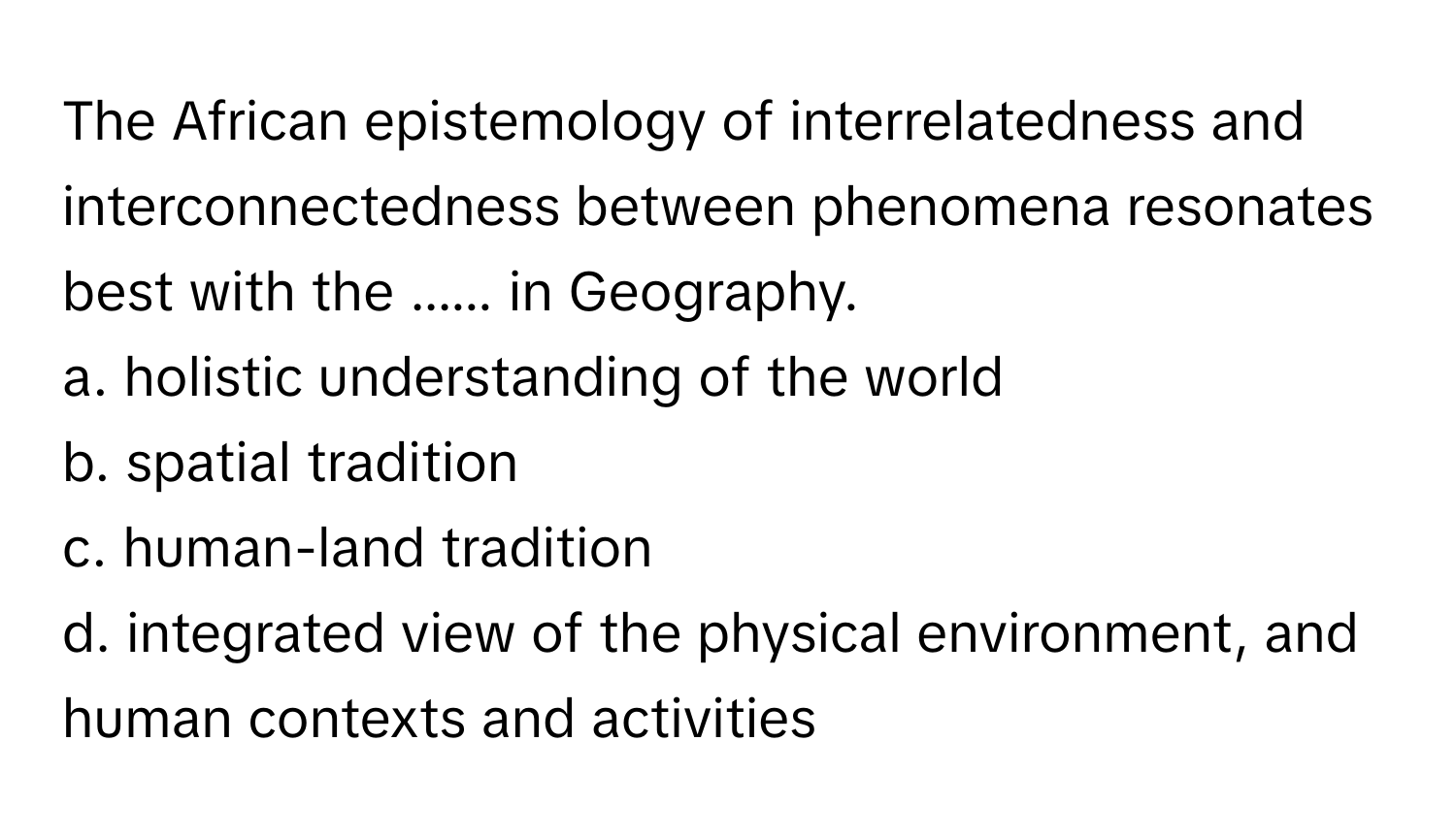 Solved: The African epistemology of interrelatedness and ...