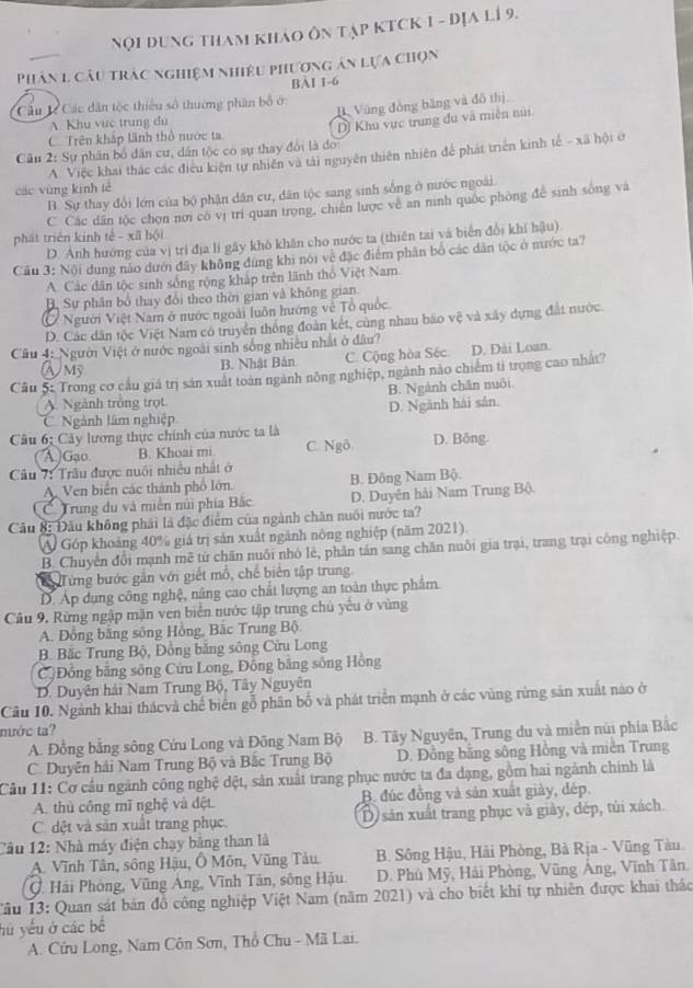 Giải quyết:Nọi dung tham khảo ôn tập ktck 1 - địa lí 9. Phân l câu trác ...