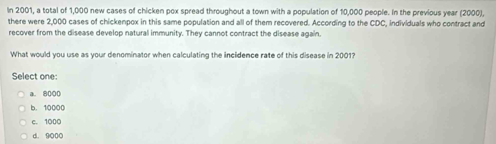 Solved: In 2001, a total of 1,000 new cases of chicken pox spread ...
