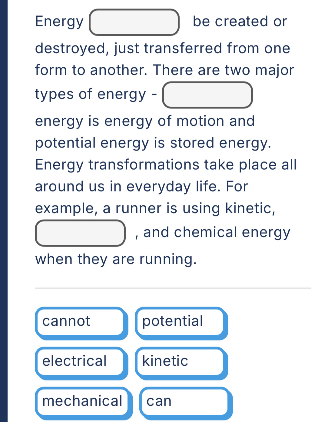 Solved: Energy be created or destroyed, just transferred from one form ...