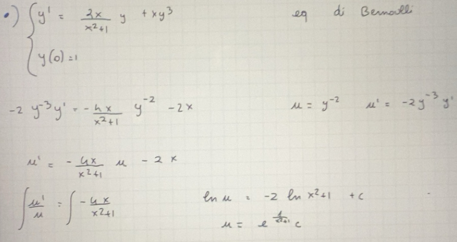 Risolto:beginarrayl y'= 2x/x^2+1 y+xy^3 y(x)=1endarray. eg di Bemoe -2y ...