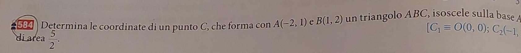 Risolto:Determina le coordinate di un punto C, che forma con A(-2,1) e ...