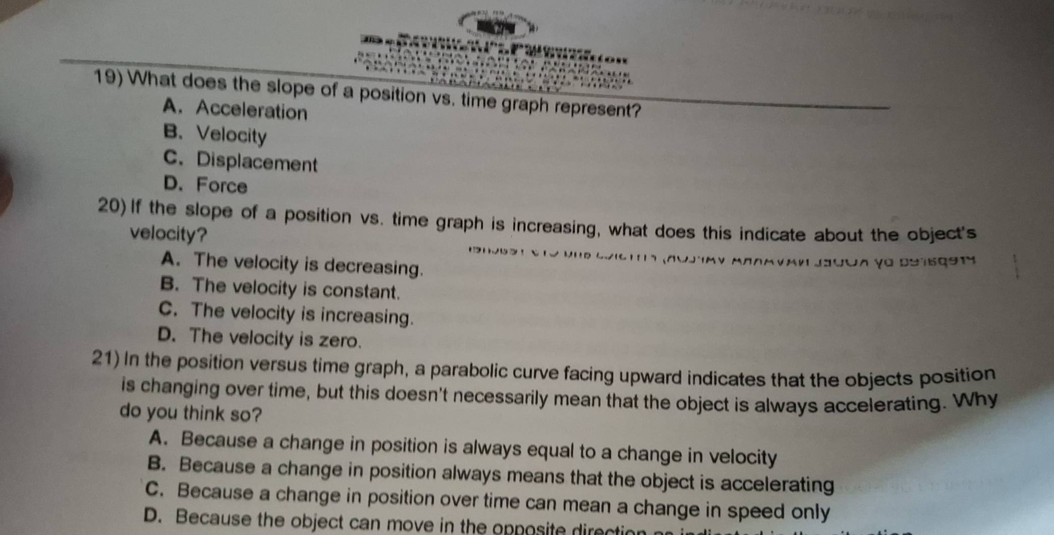 Solved: What does the slope of a position vs. time graph represent? A ...