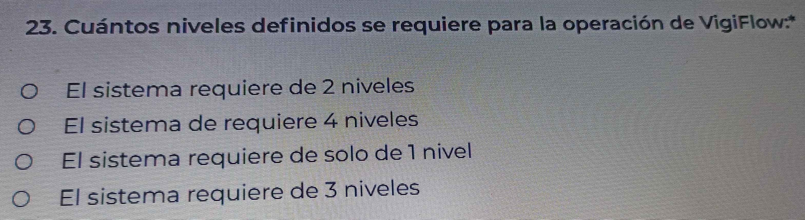 Resuelto:Cuántos niveles definidos se requiere para la operación de ...