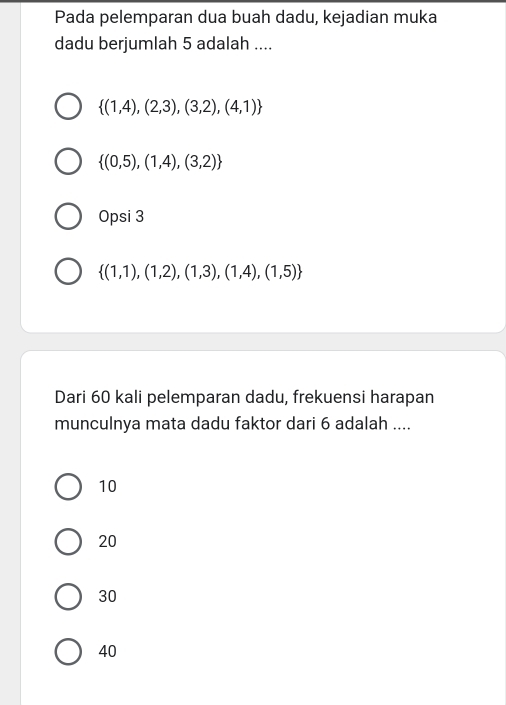 Solved: Pada pelemparan dua buah dadu, kejadian muka dadu berjumlah 5 ...