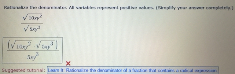 Solved: Rationalize the denominator. All variables represent positive ...