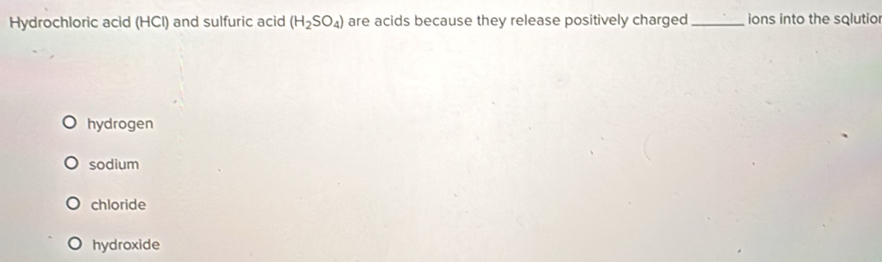 Solved: Hydrochloric acid (HCI) and sulfuric acid (H_2SO_4) are acids because they release ...